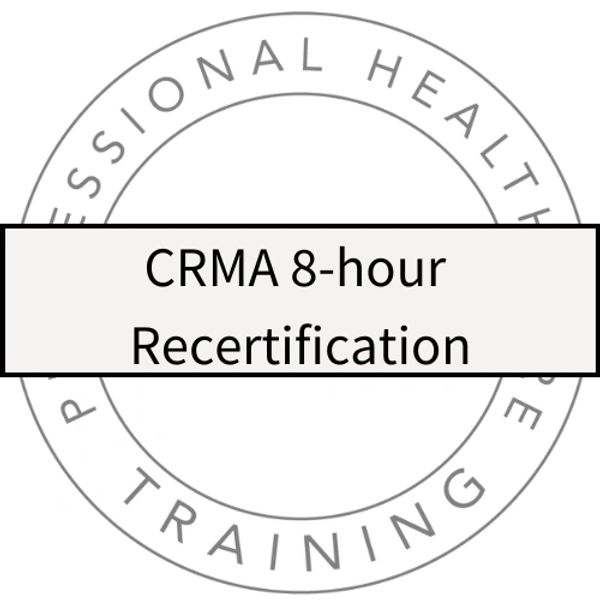 CRMA 8 hr Recertification